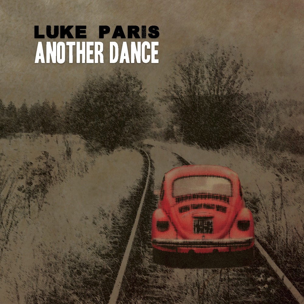 Fuori ora “Another Dance” il debut album del cantautore rock Luke Paris ...