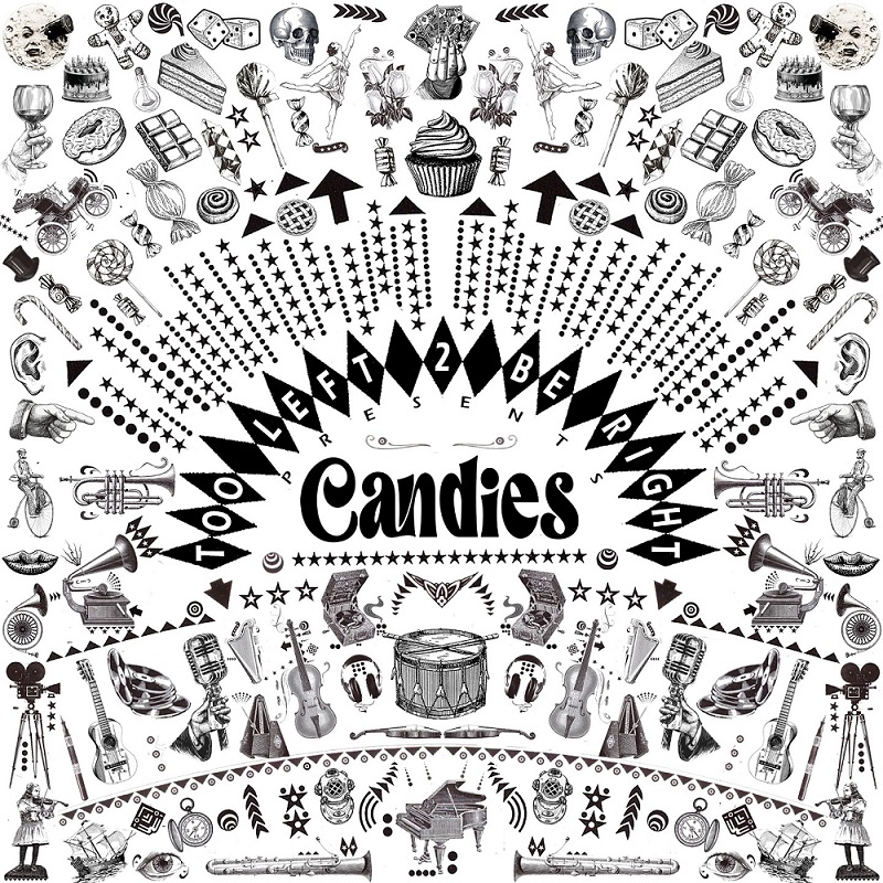 TOO LEFT 2 BE RIGHT: “CANDIES”, UN ALBUM PRESTIGIOSO E RISOLUTO – THE ...